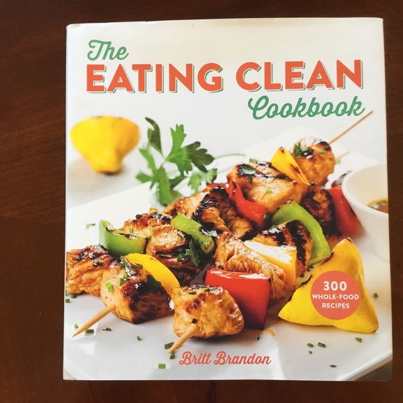 Kitchen | The Eating Clean Cookbook New | Poshmark